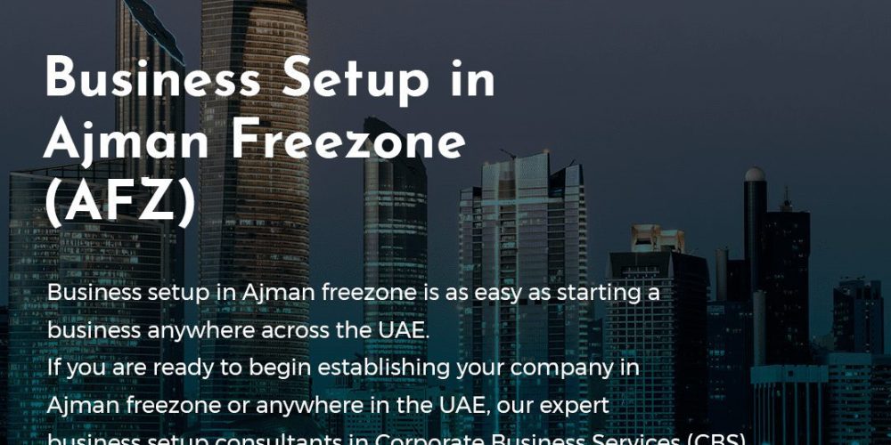 Complete Guide to Business Setup in Ajman Freezone (AFZ)